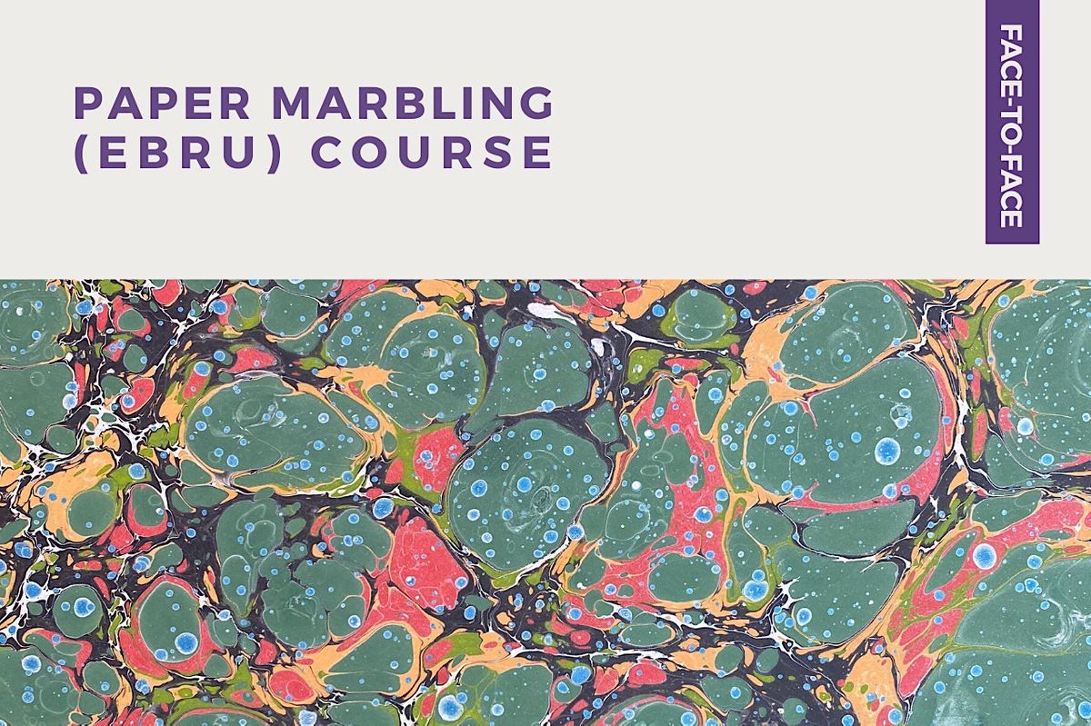 Ebru (Paper Marbling) Course for Beginners, Yunus Emre Institute London ...