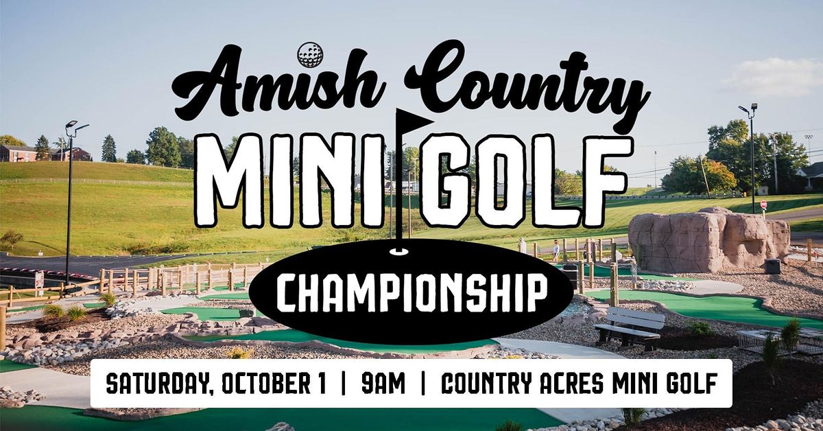 2022 Amish Country Mini Golf Championship, Country Acres Mini Golf ...
