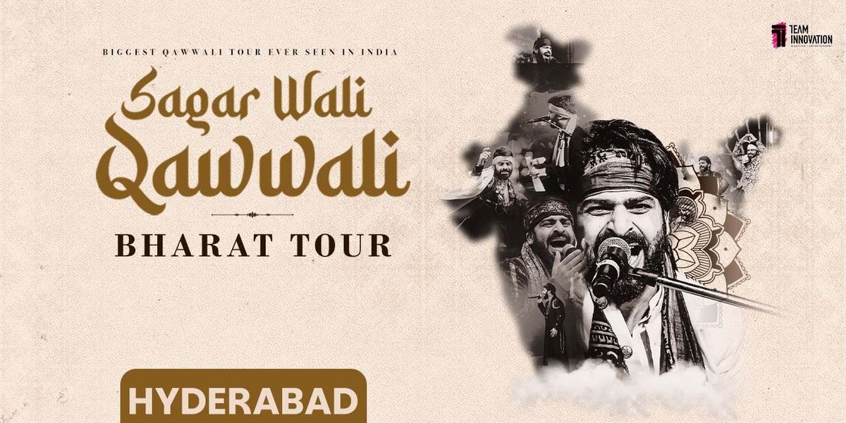 Sagar Waali Qawwali - Bharat Tour 2025 (Hyderabad), Quake Arena ...