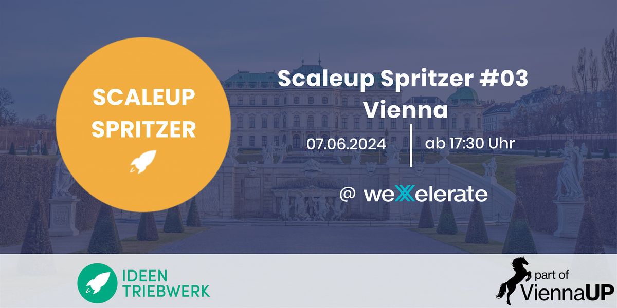 Scaleup Spritzer #03 Vienna, Praterstraße 1, Wien, 7 June 2024