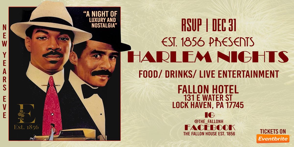 Harlem Nights -A Night Of Luxury and Nostagia Celebrating 167 years of ...