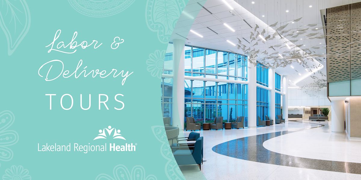 Lakeland Regional Medical Center Maternity Care Unit Tour, 1324 ...