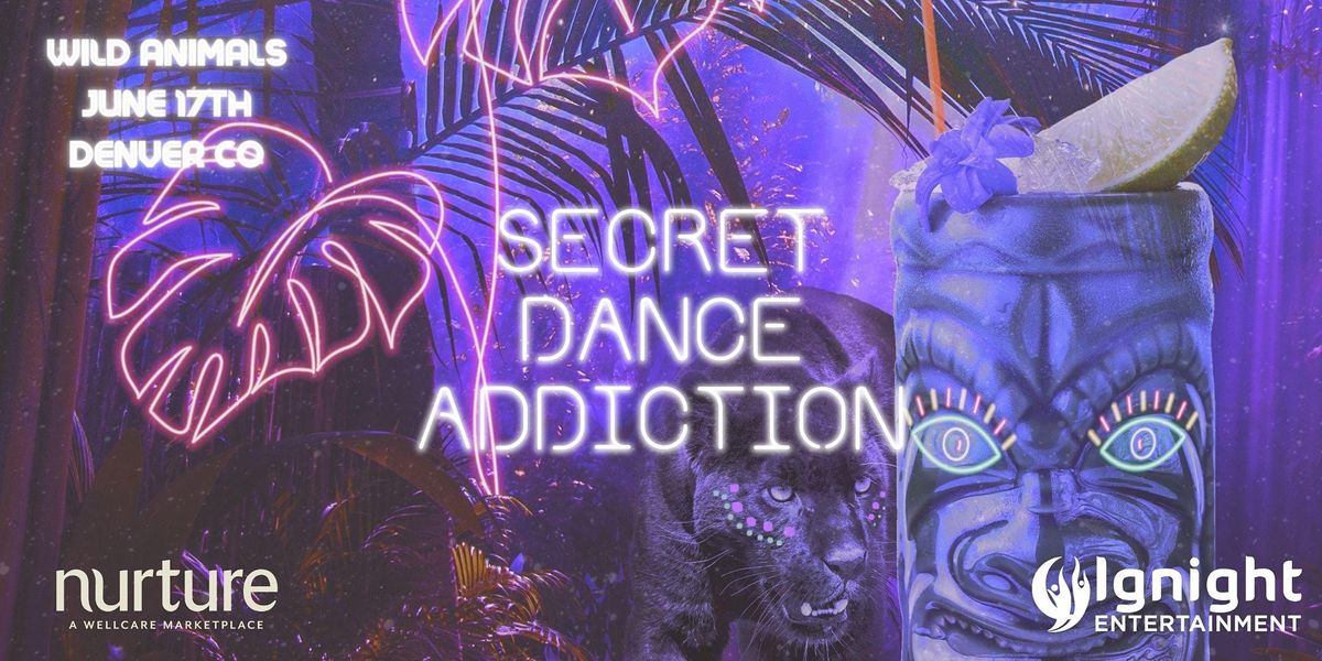 WILD ANIMALS - Healthy Nightlife Dance Party, Nurture, Denver, 17 June 2022