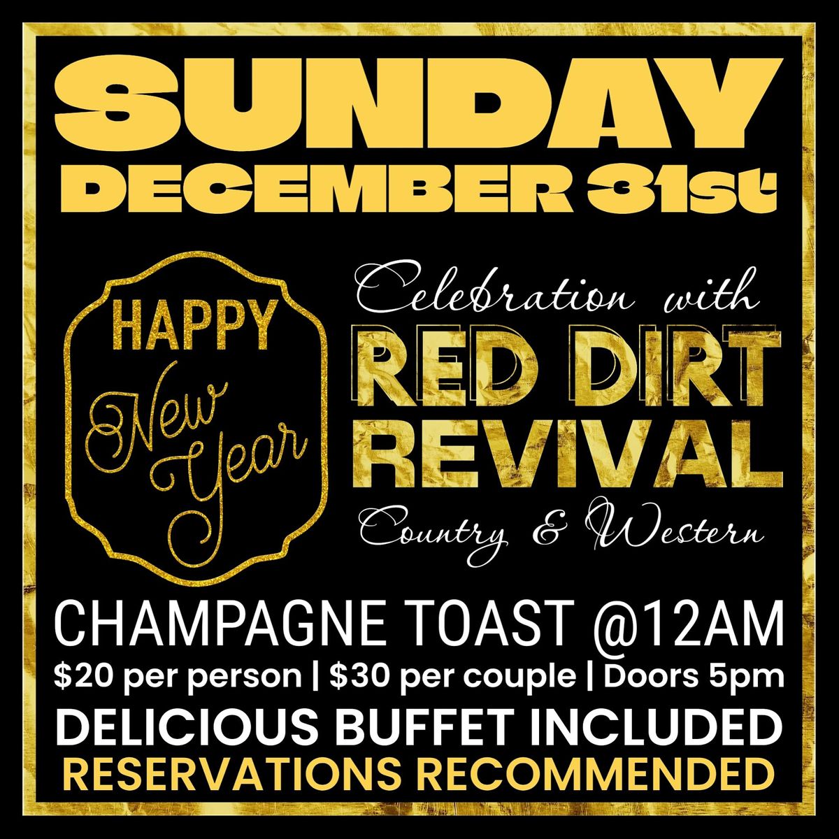 NEW YEARS EVE BASH BUFFET & RED DIRT REVIVAL, The ROCK - LIVE MUSIC ...