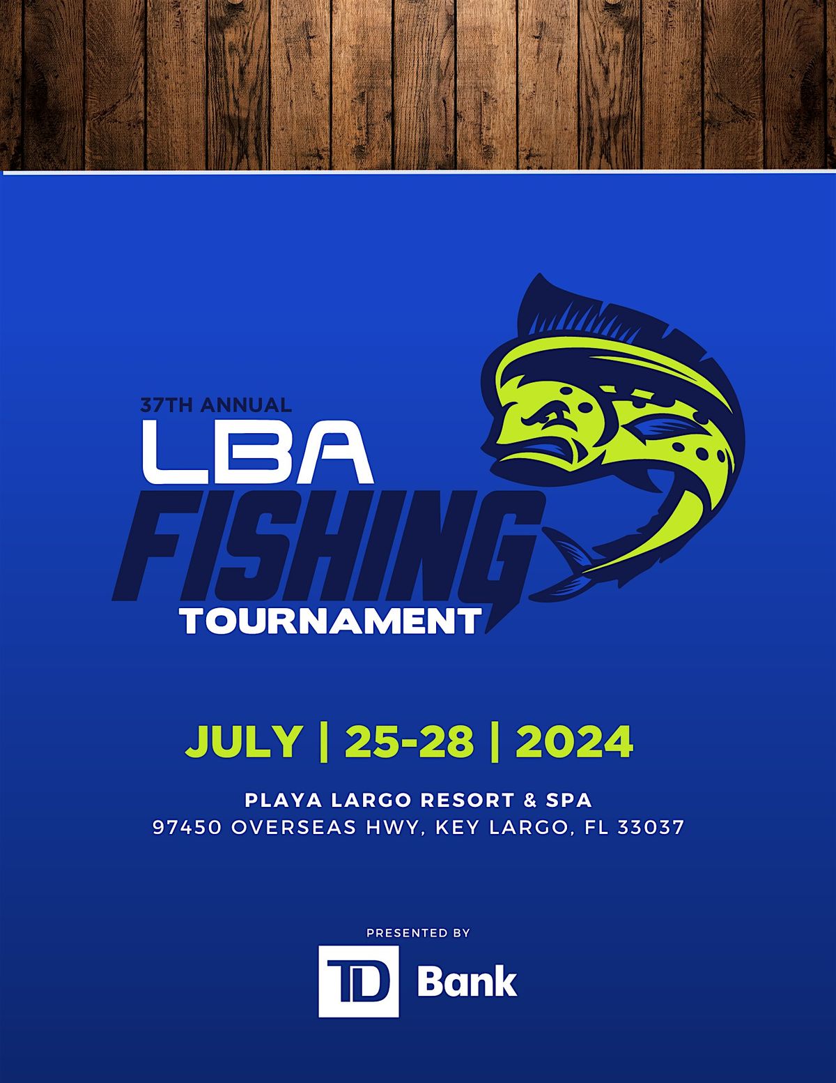 2024 LBA Fishing Tournament & Family Getaway Weekend, Playa Largo ...