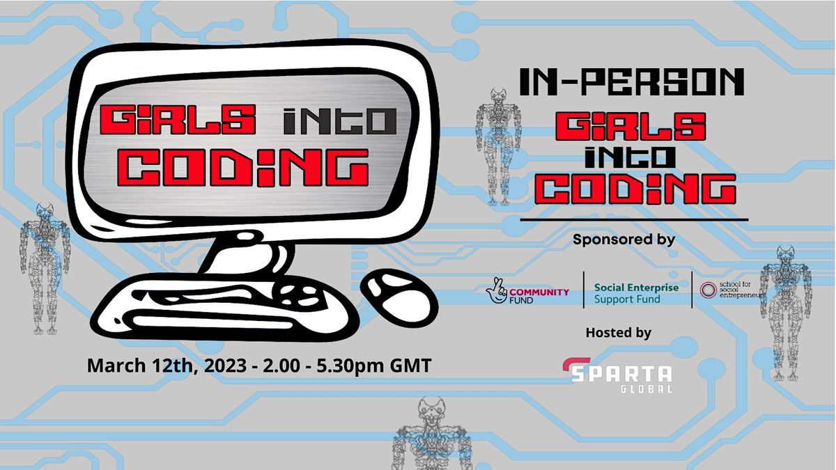 Girls Into Coding - Join us & Get involved! In-person event!, Sparta ...