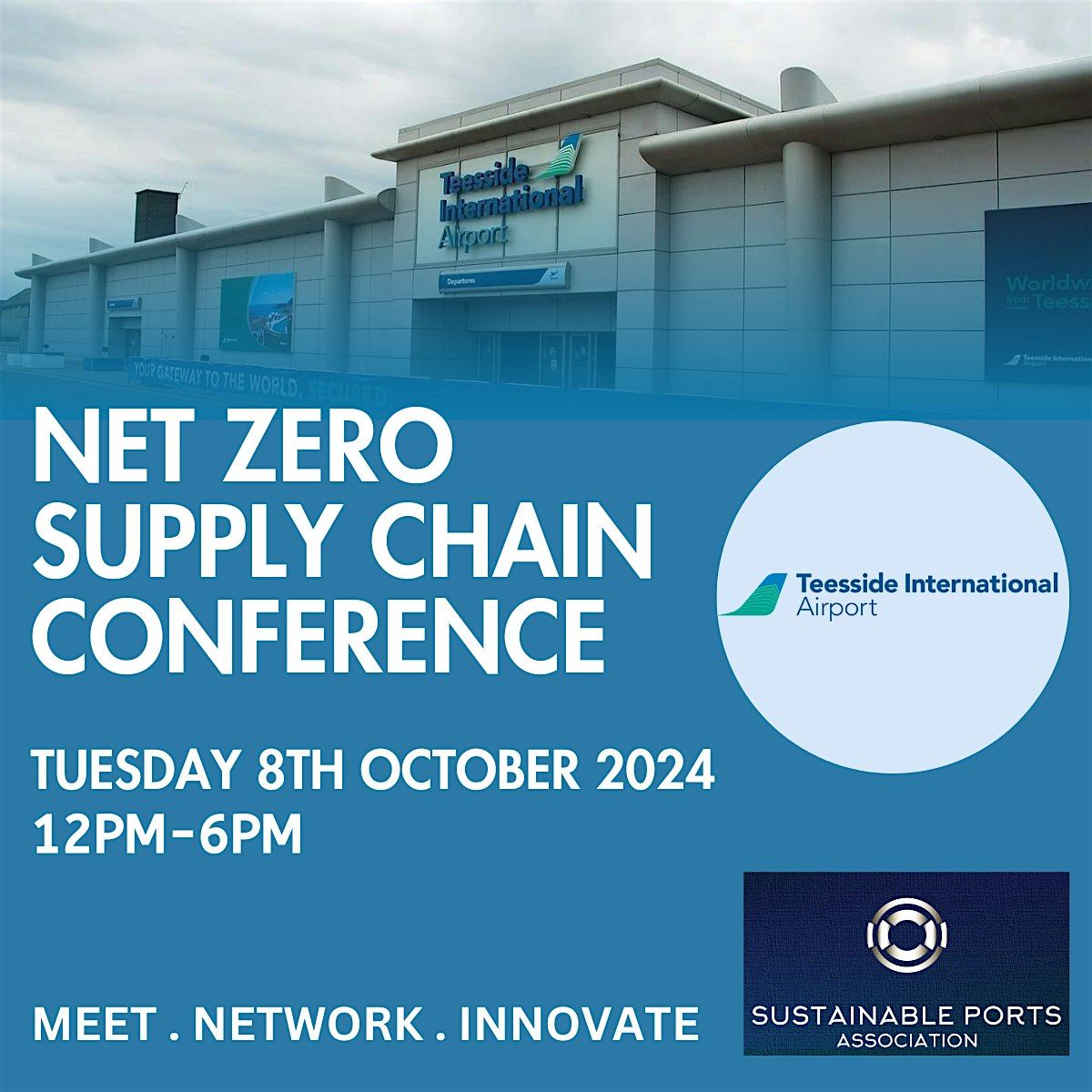 Sustainable Ports Association Net Zero Supply Chain Conference, Teesside International Airport ...