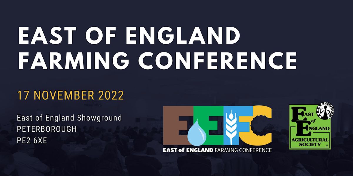 East of England Farming Conference 2022, East of England Showground ...
