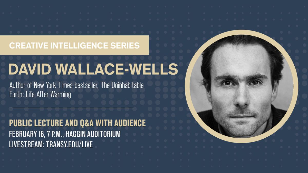 Transylvania University presents David Wallace-Wells, Transylvania University, Lexington, 16 ...