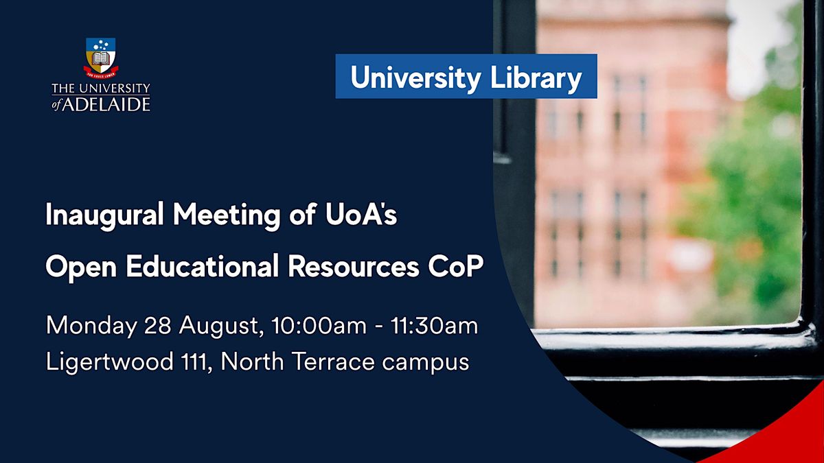 UofA Open Educational Resources CoP - Inaugural Meeting, Room 111 ...
