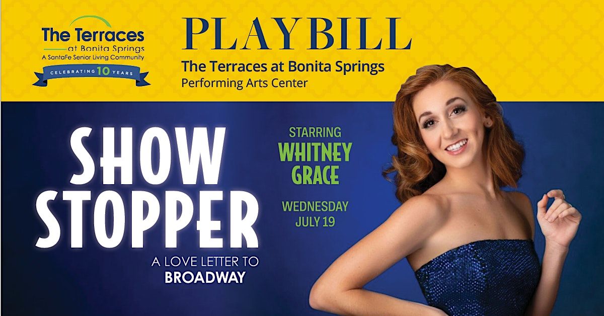 Showstopper: A Love Letter To Broadway, The Terraces at Bonita Springs ...