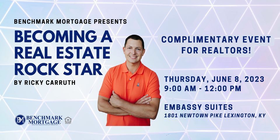 Becoming A Real Estate Rock Star By: Ricky Carruth, Embassy Suites ...