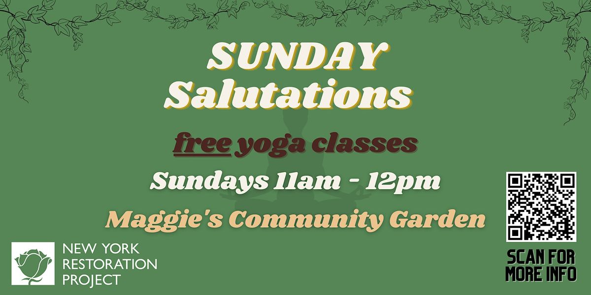 Sunday Salutations Yoga Series, Maggie's Garden, New York, 11 June 2023