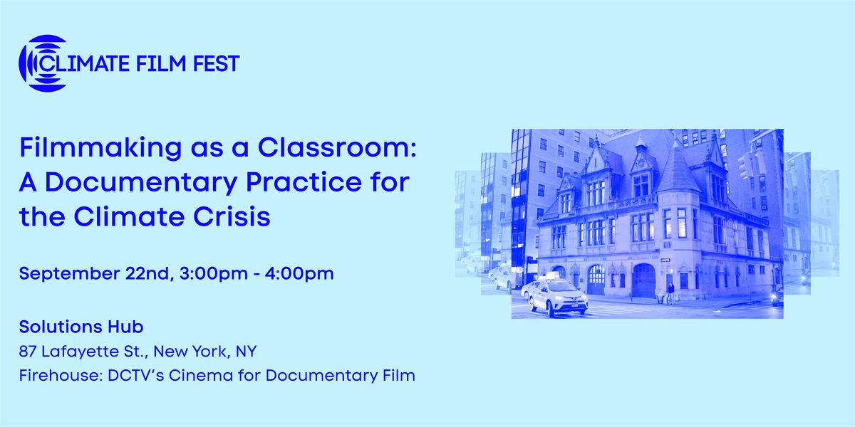 Filmmaking as a Classroom: A Documentary Practice for the Climate ...