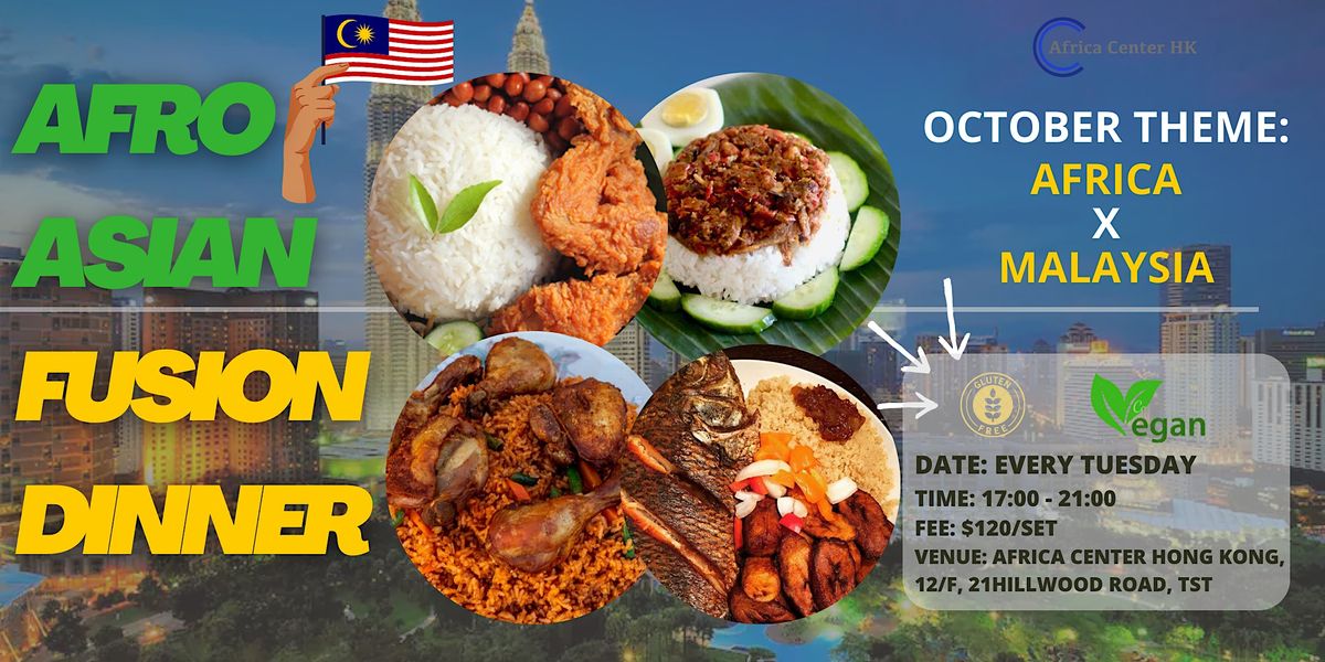 Afro Asian Fusion Vegetarian Dinner (Africa x Malaysia), Africa Center ...