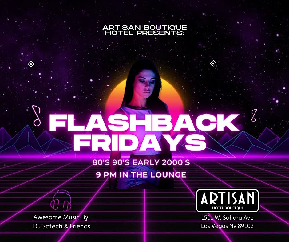 Flashback Fridays At The Artisan Ultra Lounge, Artisan Hotel Boutique, Las Vegas, 23 December to ...