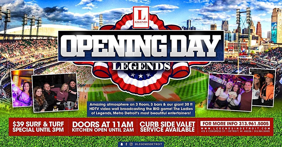 Opening Day Bash at Michigans premier venue!, Legends Detroit, 5 April ...