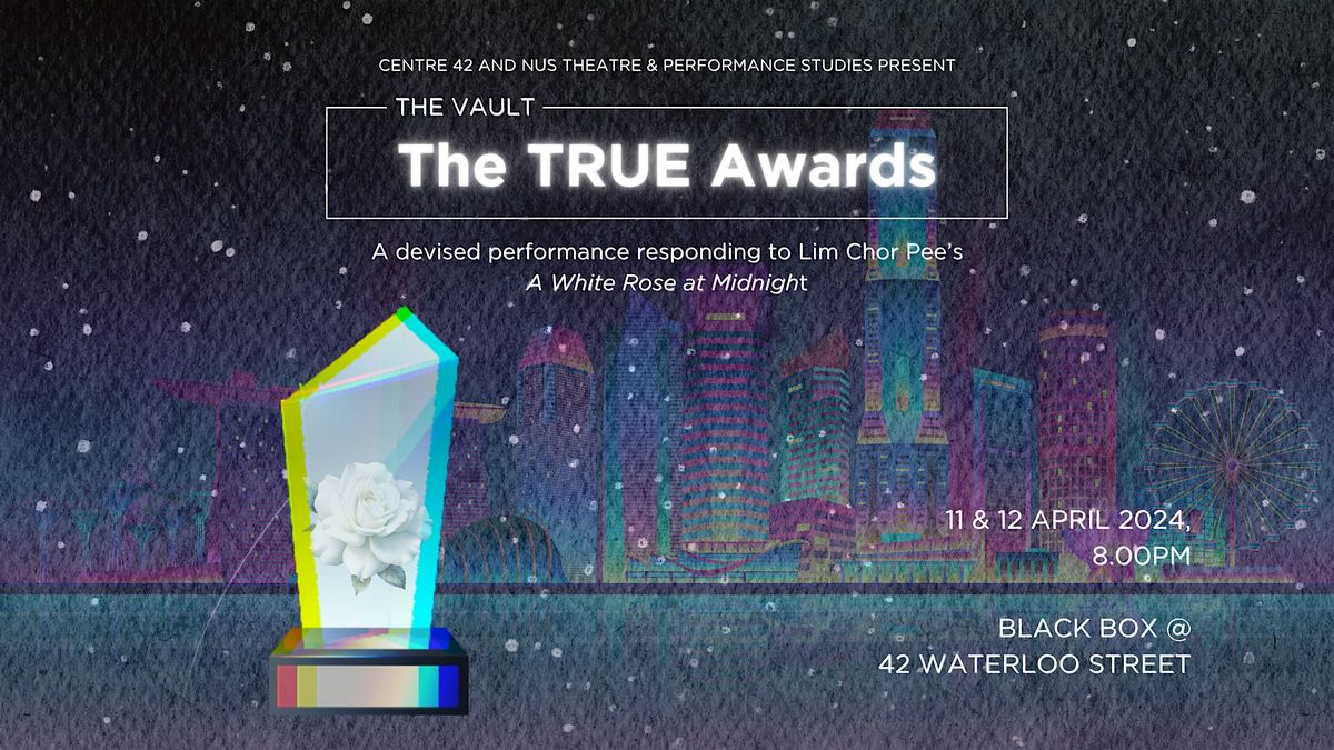 The Vault: The TRUE Awards, Black Box @ 42 Waterloo Street, Singapore ...