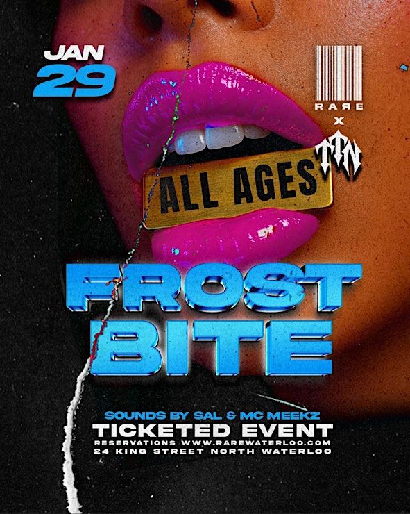 FROST BITE @ RARE NIGHTCLUB, RARE NIGHTCLUB & EVENTS CENTRE, Waterloo ...