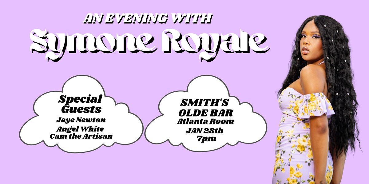 "An Evening With Symone Royale, Smith's Olde Bar, Atlanta, 28 January 2022