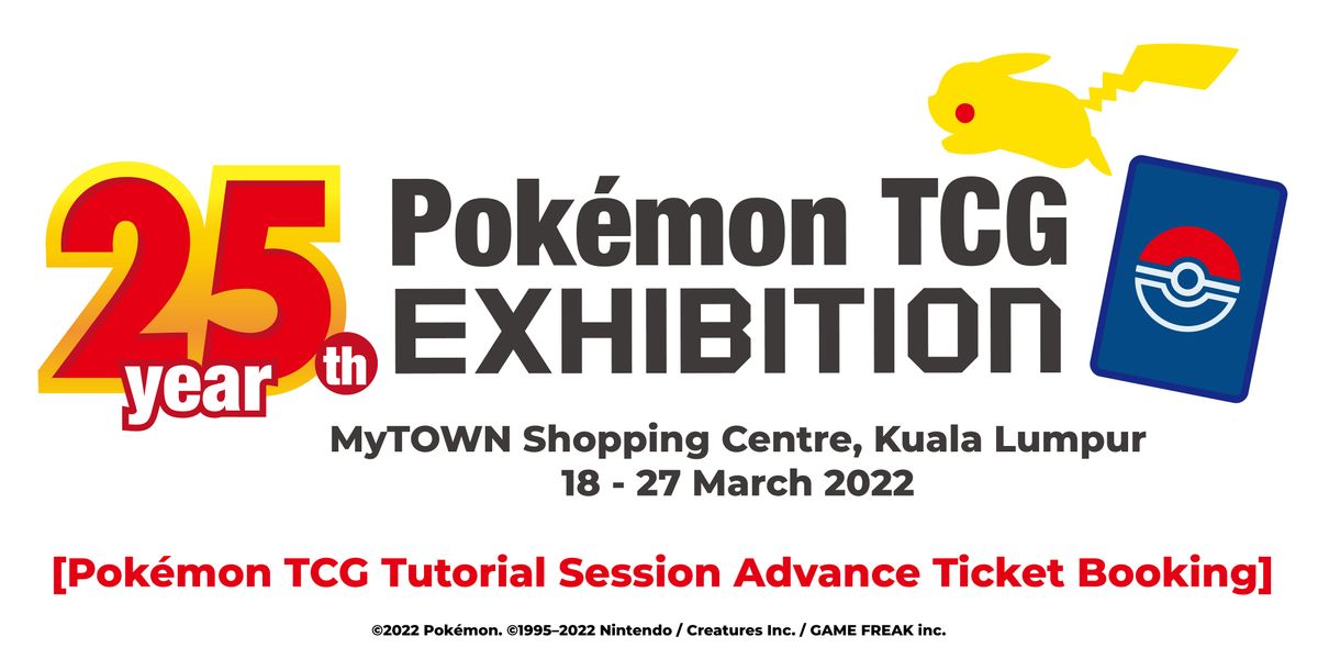 Pokémon TCG 25th Year Exhibition - Pokémon TCG Tutorial Session Booking ...