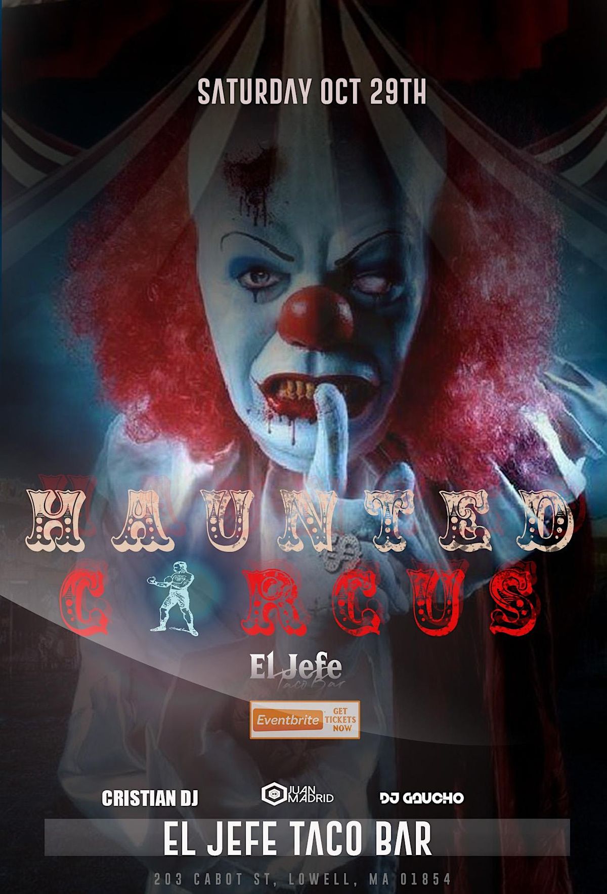 HAUNTED CIRCUS at EL JEFE, El Jefe Taco Bar, Lowell, 29 October to 30 ...