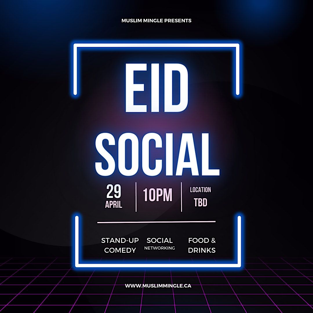 Eid Social - Hosted by Muslim Mingle, tbd, Mississauga, 29 April 2023