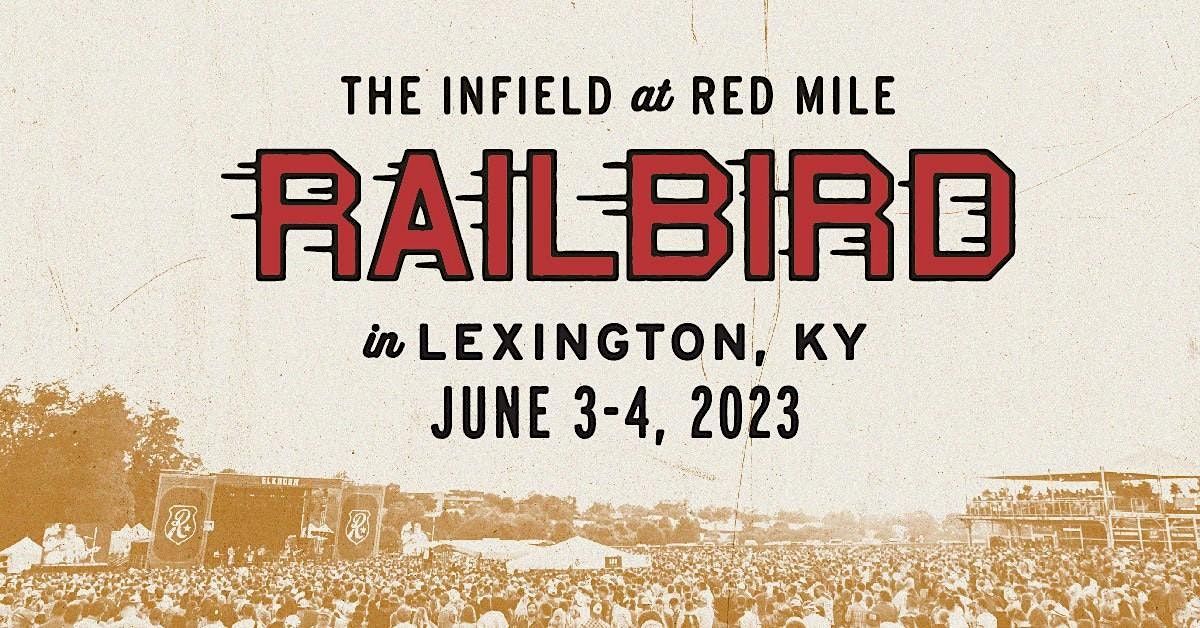 Railbird Festival (Zach Bryan, Weezer, Tyler Childers), Red Mile ...