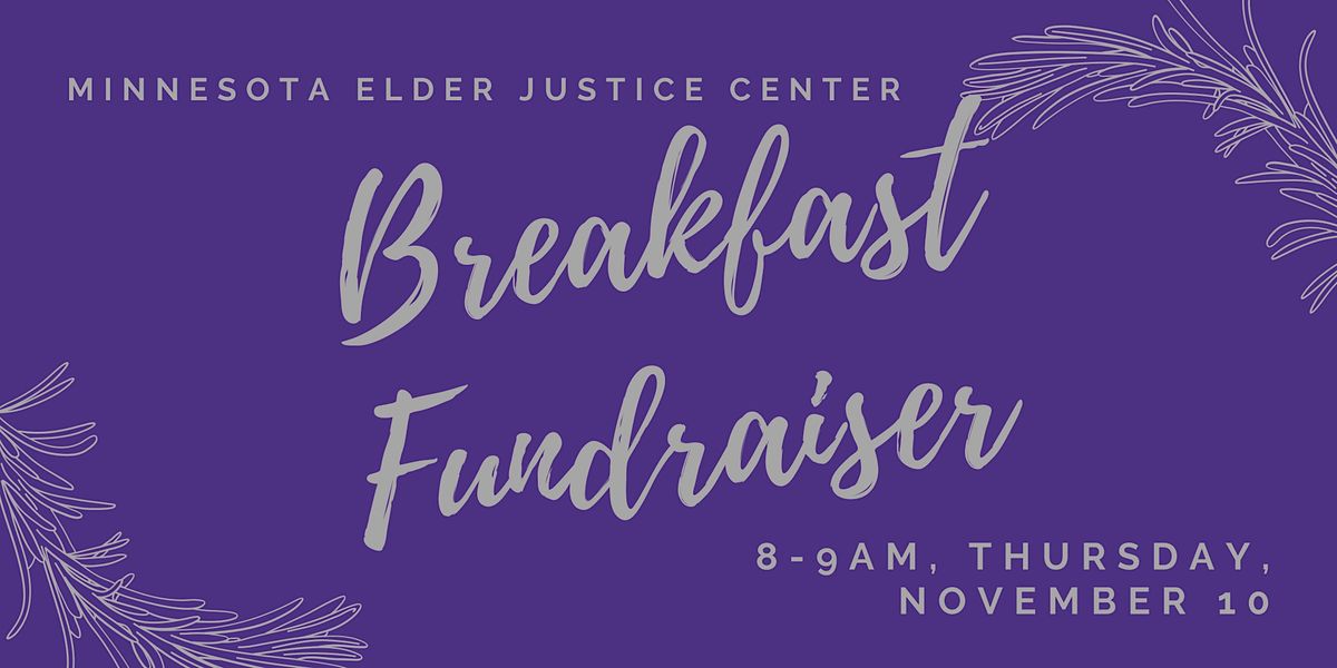 2022 Minnesota Elder Justice Center Breakfast Fundraiser, The Town & Country Club, Saint Paul ...