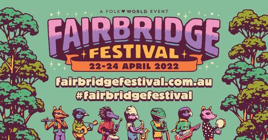 Fairbridge Festival 2022, Fairbridge Village, Rockingham, 22 April to ...