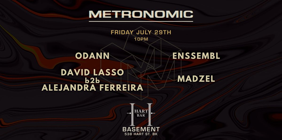 Metronomic: Odann - Enssembl - David Lasso b2b Alejandra Ferreira ...