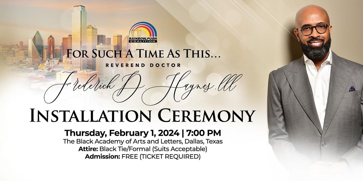 Rainbow PUSH Installation Ceremony of Rev. Dr. Frederick D. Haynes III ...