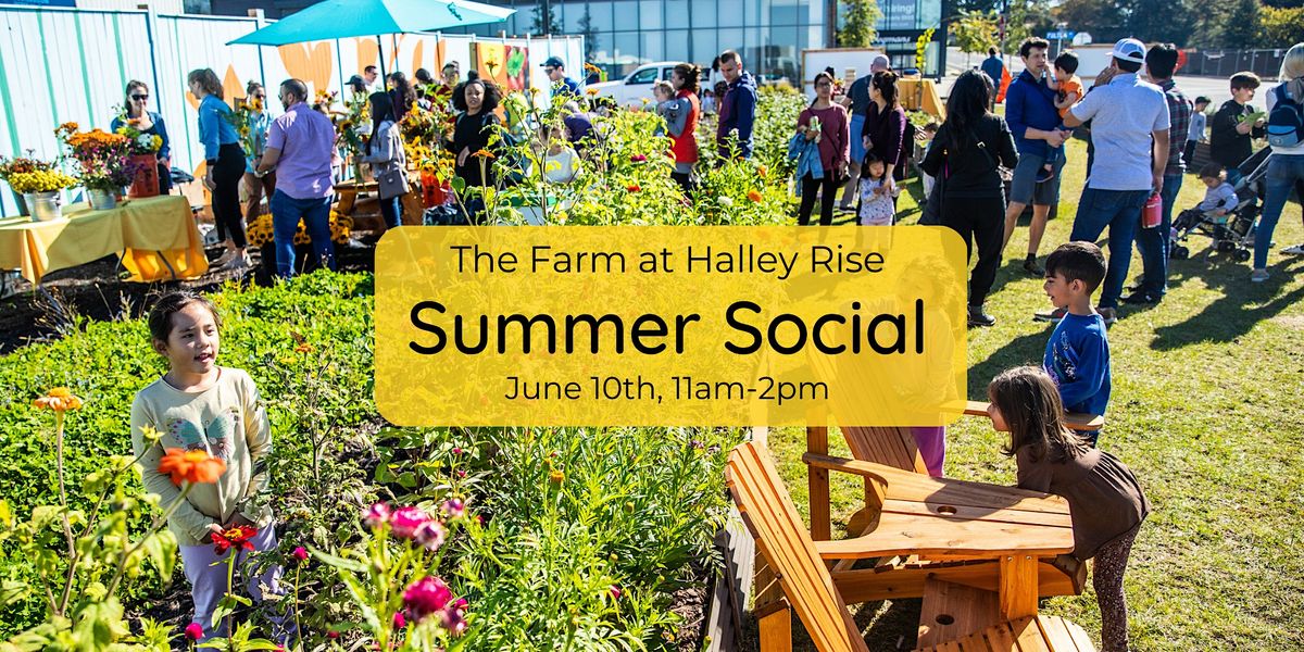 Summer Social at the Farm at Halley Rise, The Farm at Halley Rise ...