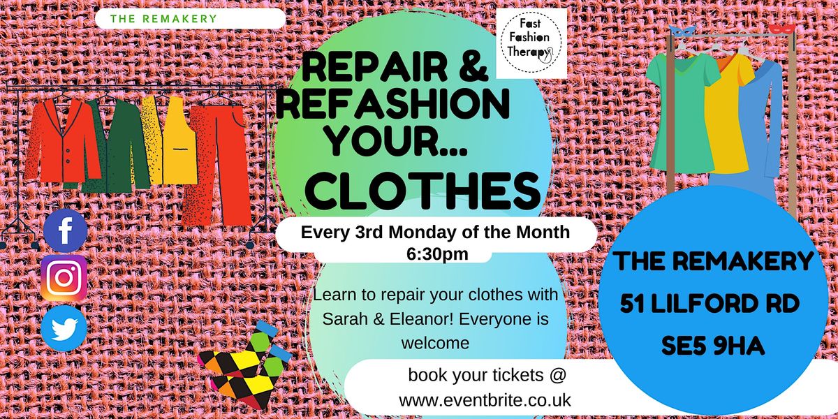 Repair and Refashion your Clothes @The Remakery, The Remakery, London ...