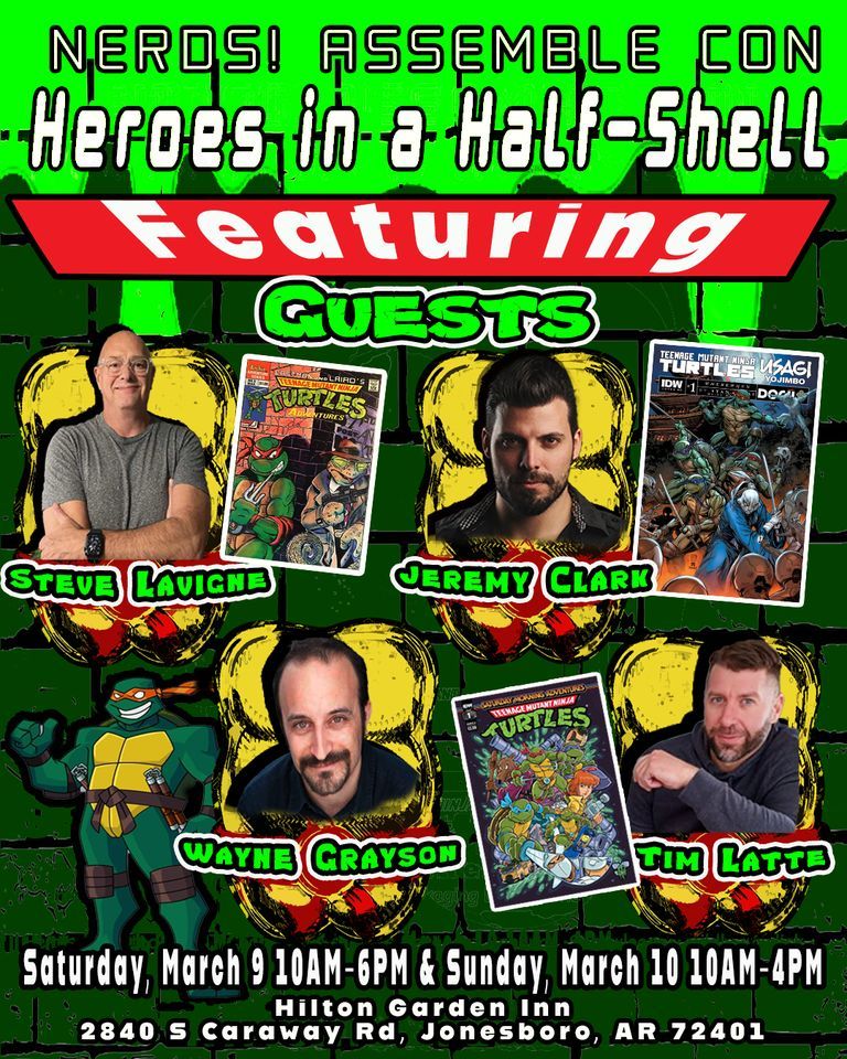 Nerds! Assemble Con: Heroes in a Hal-Shell, Hilton Garden Inn Jonesboro ...