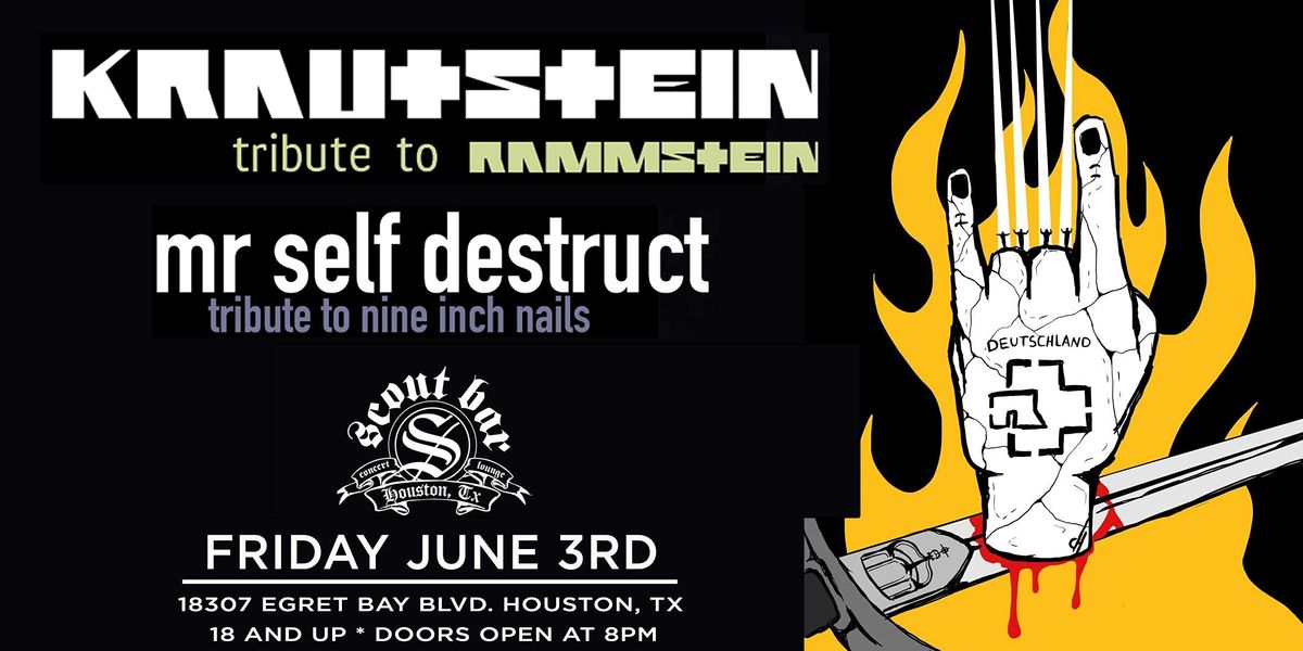 KRAUTSTEIN- Rammstein tribute + MR SELF DESTRUCT- NIN tribute, Scout ...