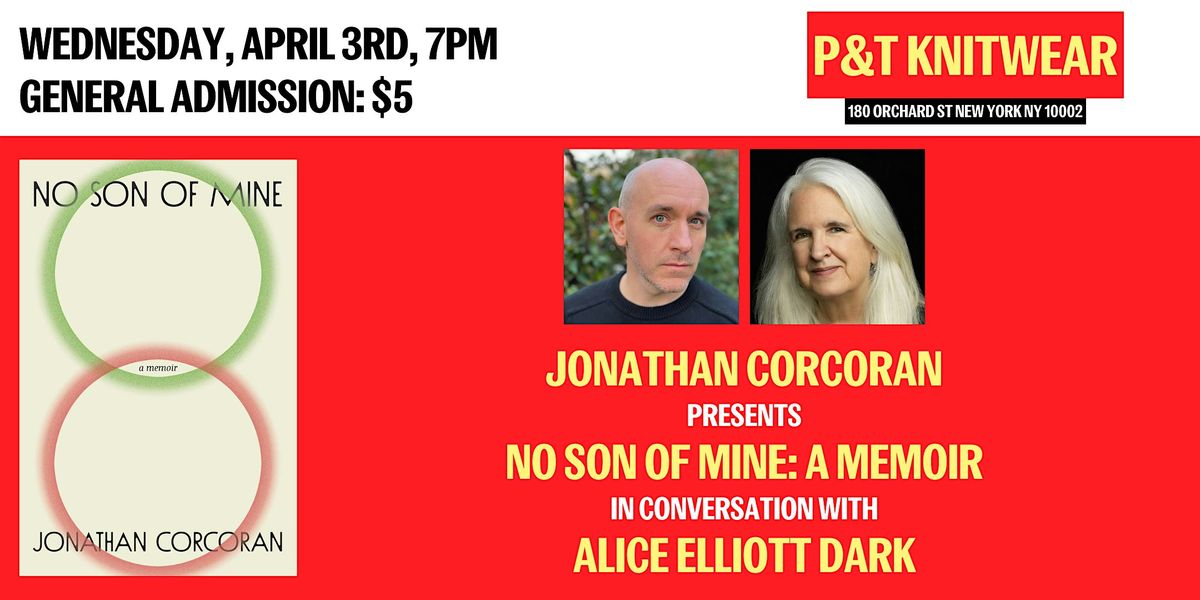 Jonathan Corcoran presents No Son of Mine, feat. Alice Elliott Dark, P ...