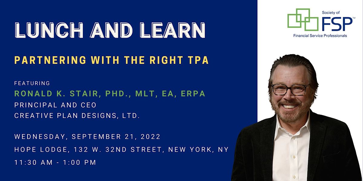 September 2022 Lunch and Learn: Partnering with the Right TPA, Hope ...