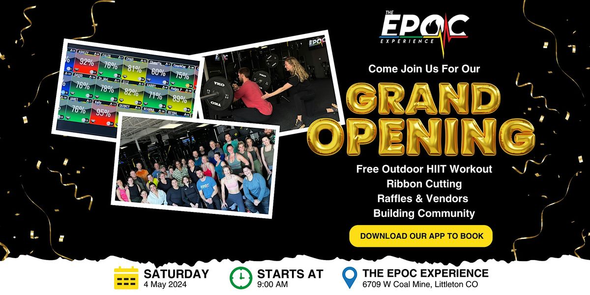 EPOC GRAND OPENING, 6709 W Coal Mine Ave, Littleton, 4 May 2024