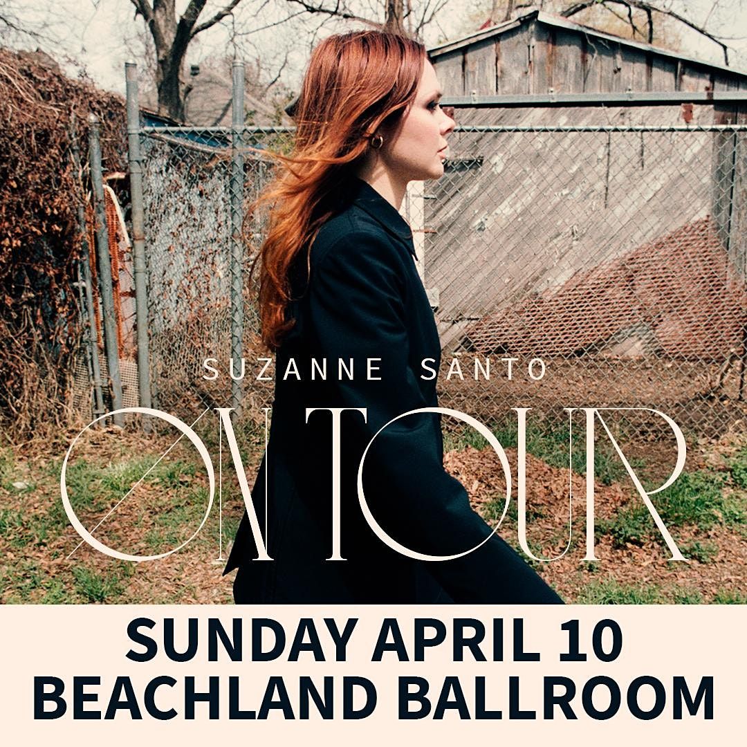 Suzanne Santo, Beachland Ballroom, Cleveland, 10 April to 11 April