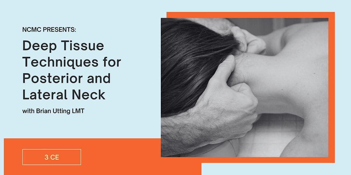 Deep Tissue Techniques for Posterior and Lateral Neck: IN PERSON ...