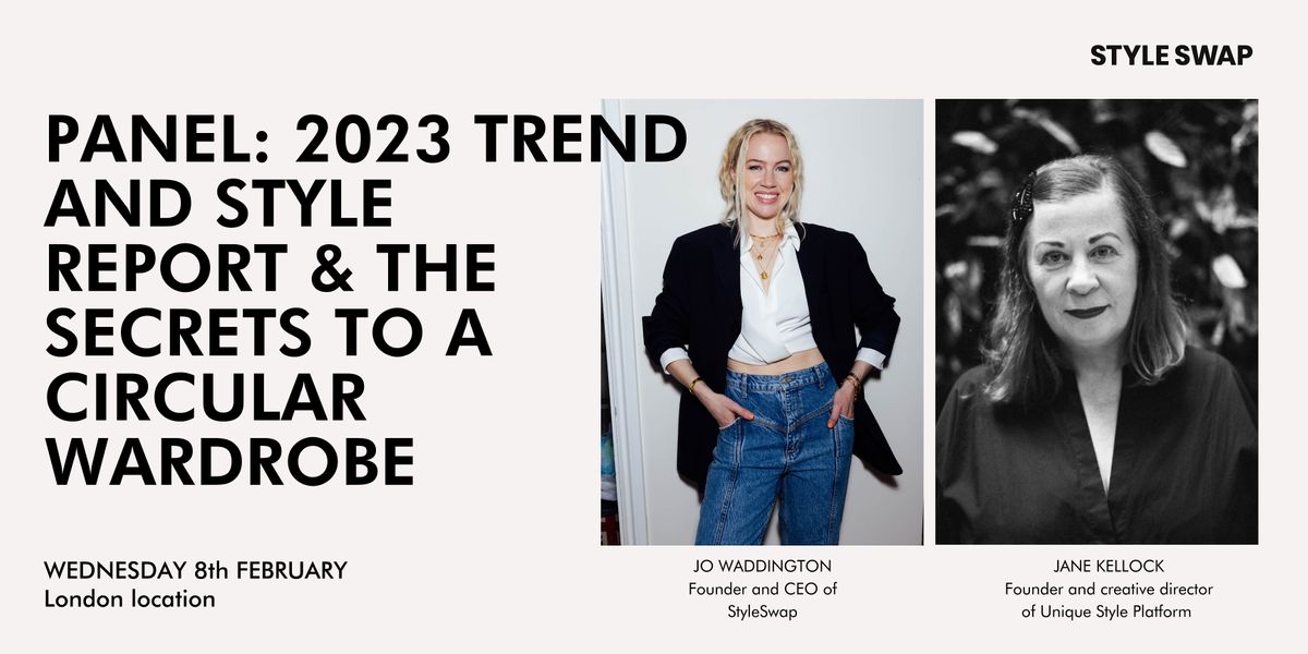 PANEL: 2023 Trend and Style Report & The Secrets to a Circular Wardrobe ...
