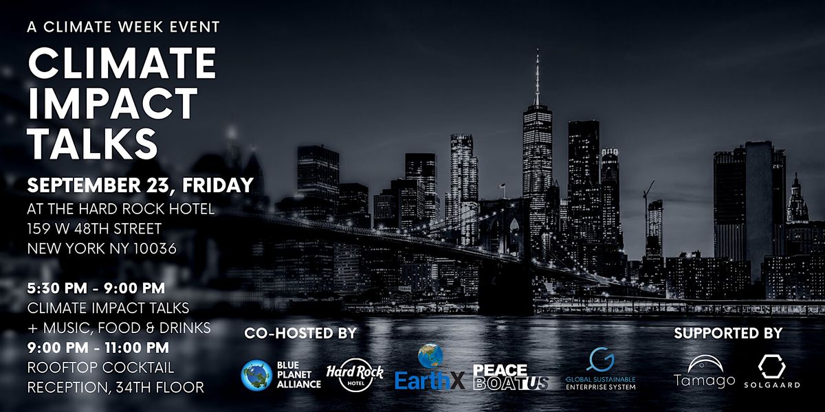 Climate Impact Talks + Networking Reception, Hard Rock Hotel New York ...