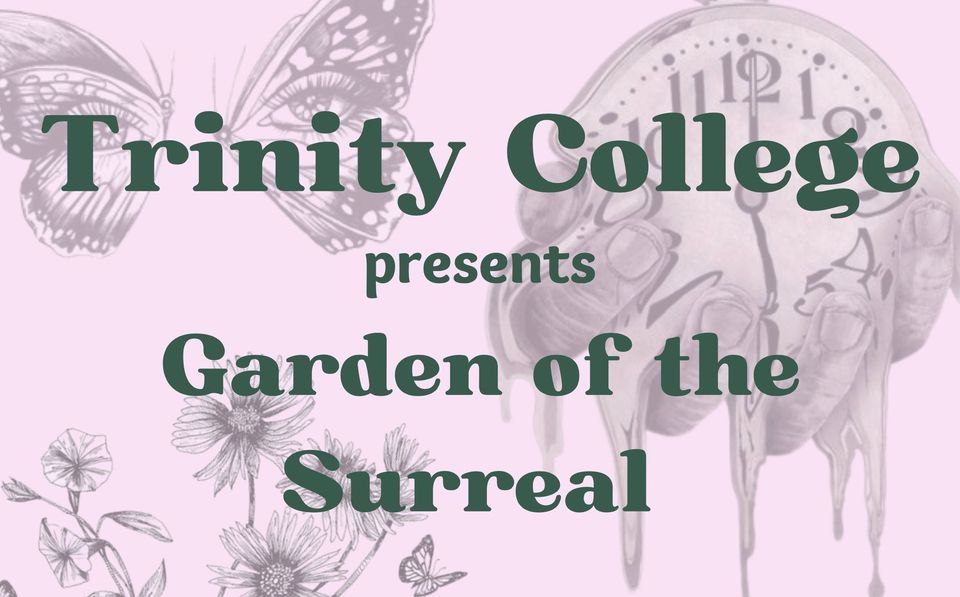 2022 Trinity College Ball - Garden of the Surreal, The Timber Yard ...