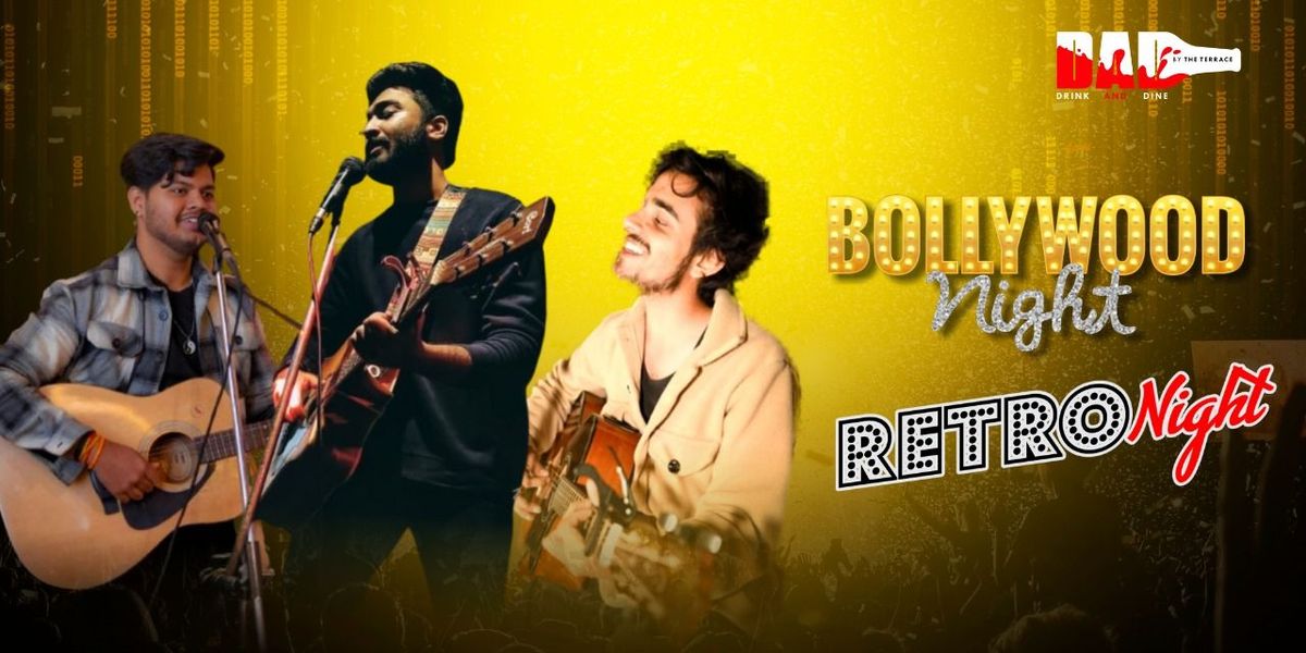 Bollywood Retro Night, Drink and Dine by Terrace: Noida, New Delhi, 30 ...