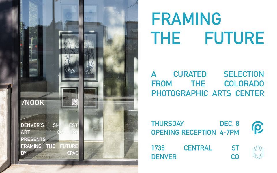 Opening Reception for /NOOK Series 04, Framing The Future, 1735 Central St, Denver, CO 80211 ...