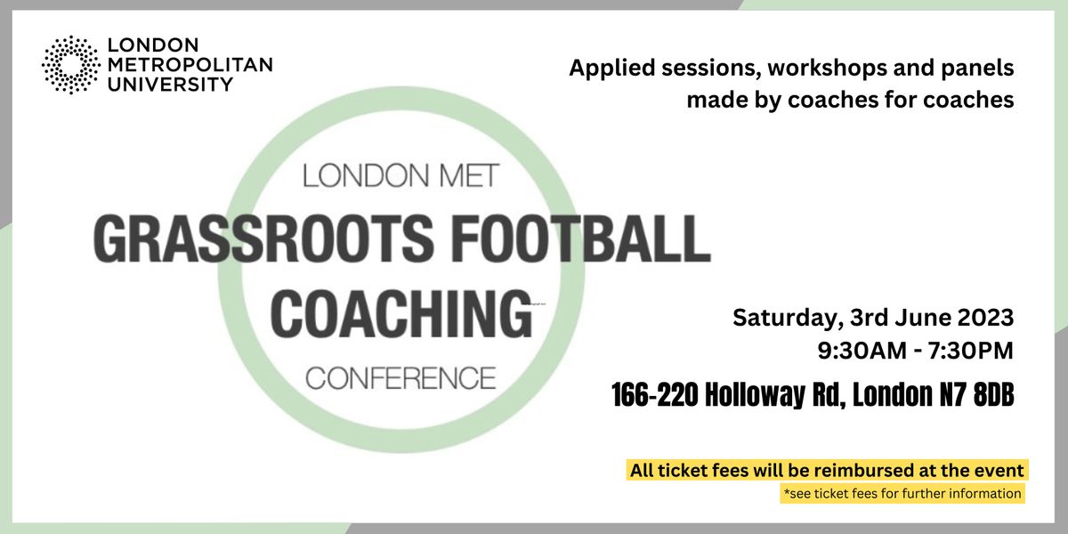 London Mets Grassroots Football Coaching Conference, London ...