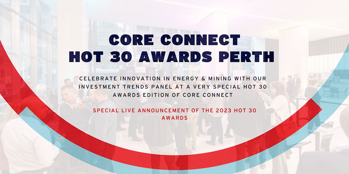 CORE Connect Perth - Hot 30 Awards 2023 Live Announcement, CORE ...