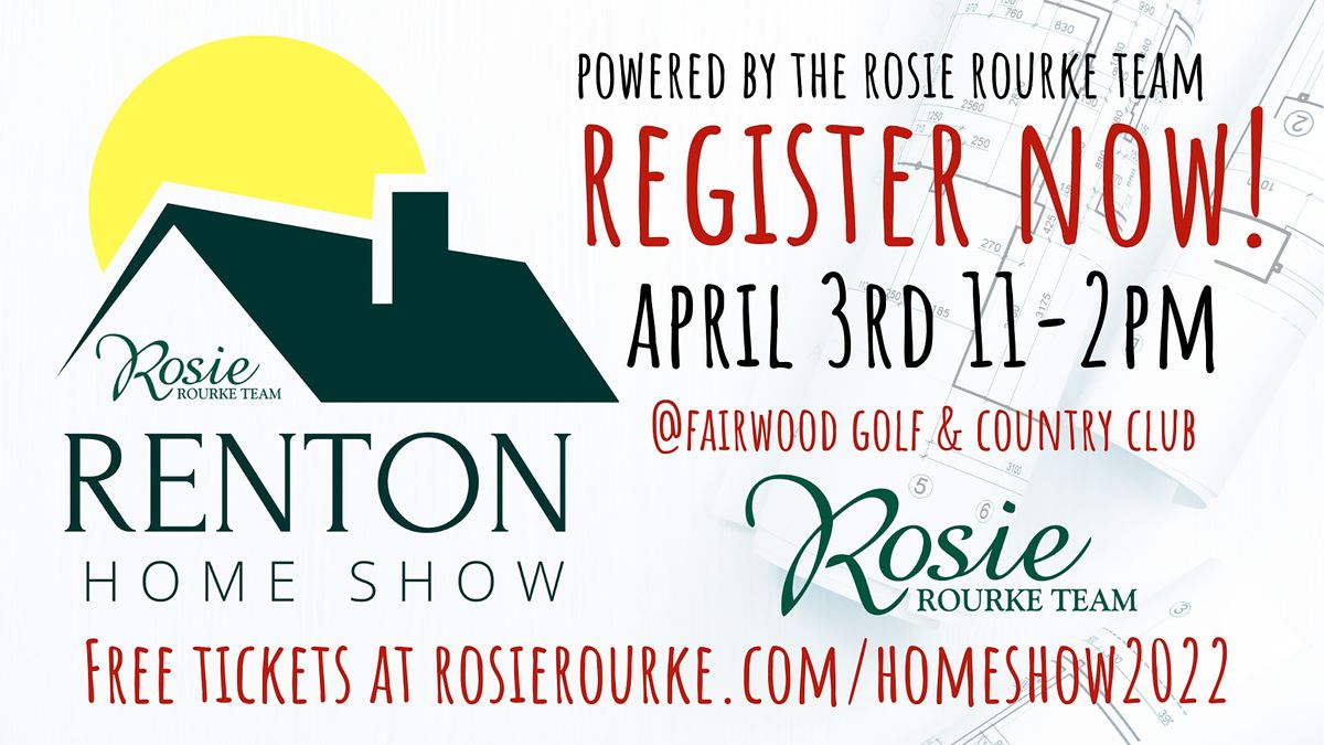 Renton Home Show - Powered by the Rosie Rourke Team!, Fairwood Golf ...