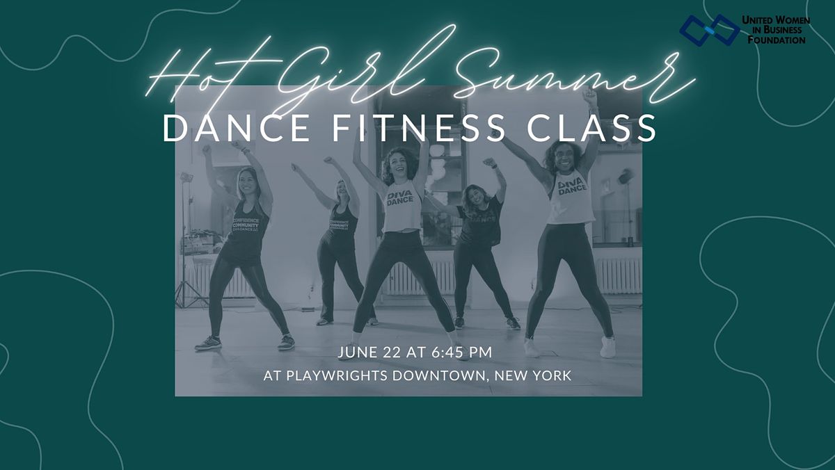 UWIB NYC: Hot Girl Summer - Dance Fitness Class, Playwrights Downtown ...